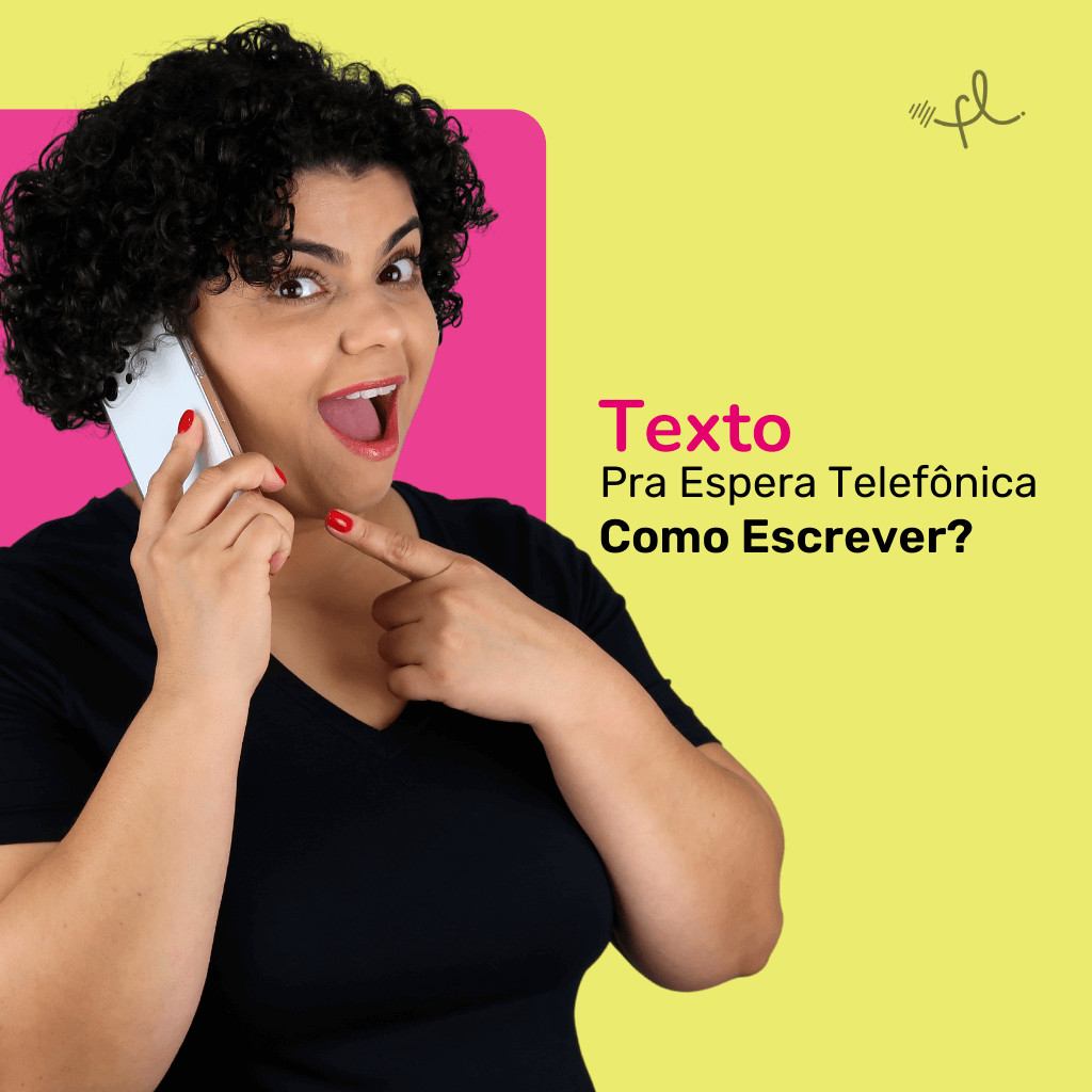 Texto Para Espera Telefônica Da Sua Empresa: Como Escrever - Locutora ...